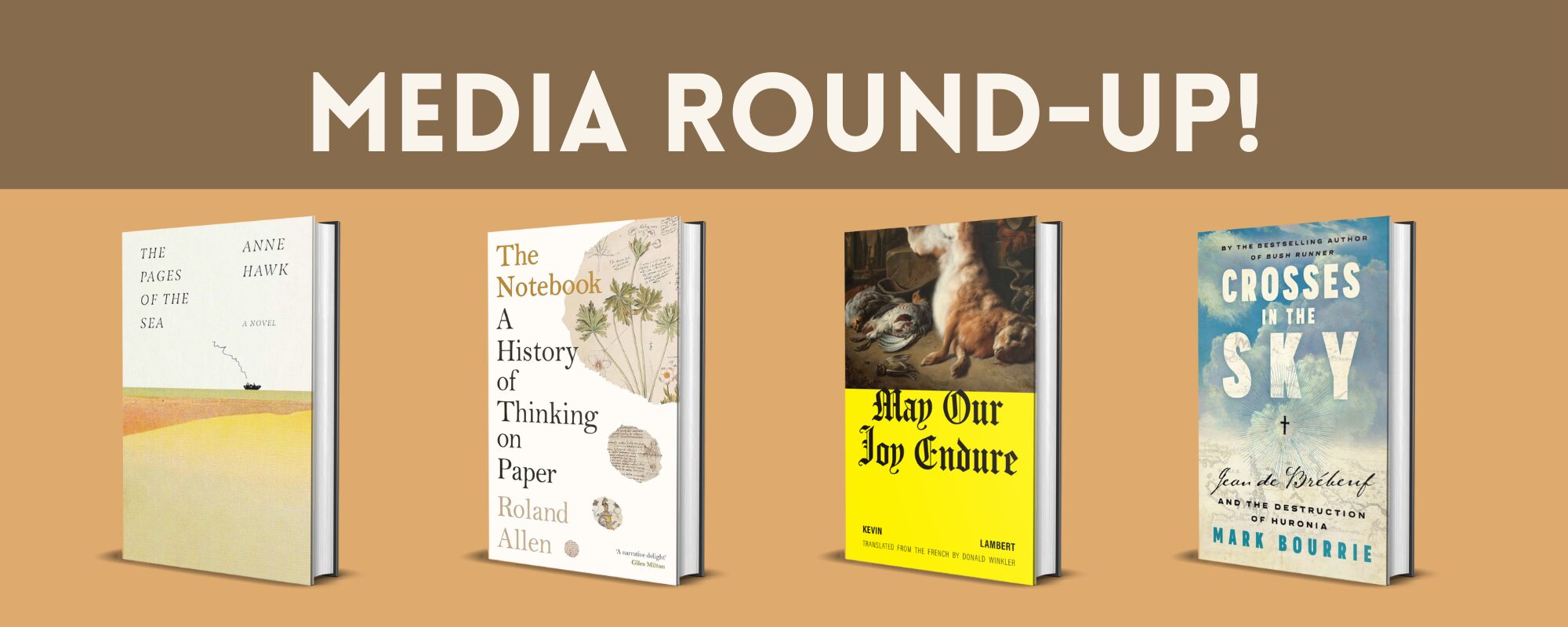 Media Hits: MAY OUR JOY ENDURE, THE NOTEBOOK, THE PAGES OF THE SEA, and more! - Biblioasis